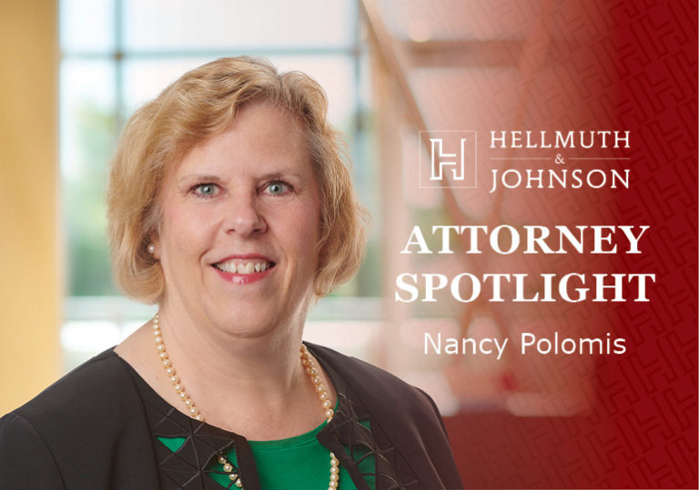 Attorney Spotlight: Nancy Polomis - Hellmuth & Johnson